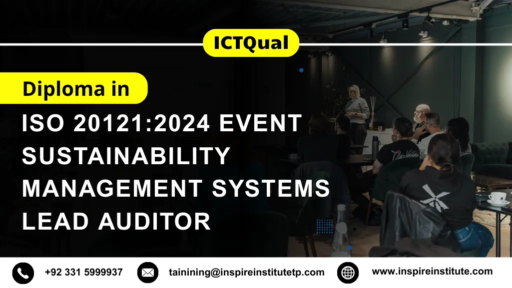 ICTQual AB ISO 20121:2024 Event Sustainability Management Systems Lead ...