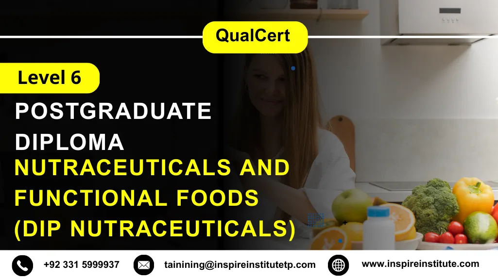 QualCert Level 6 Diploma in Nutraceuticals and Functional Foods (Dip ...