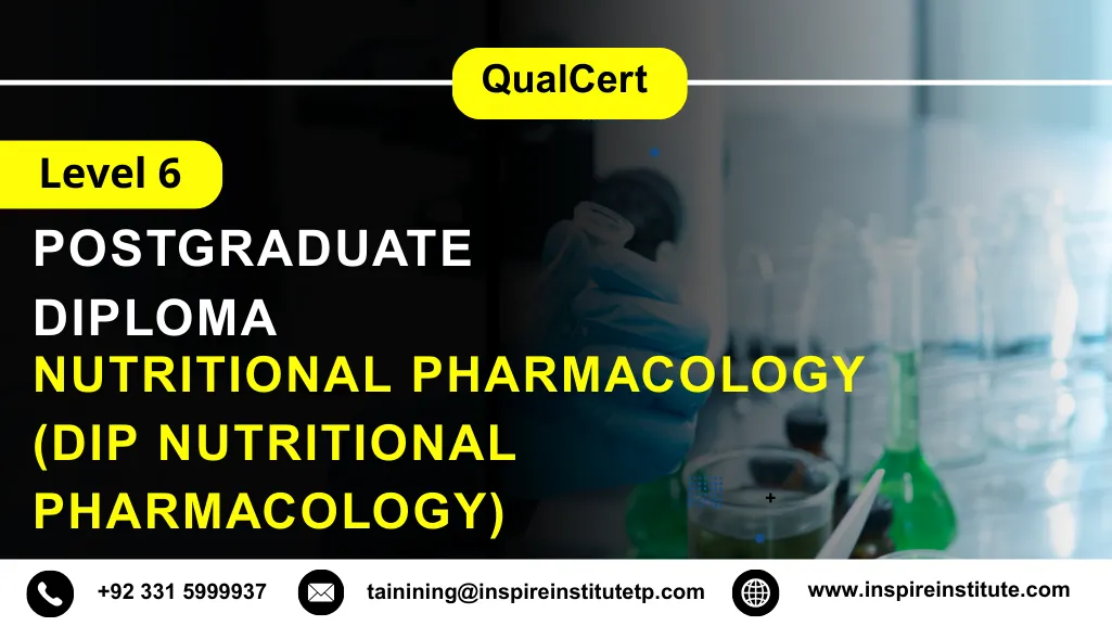 QualCert Level 6 Diploma in Nutritional Pharmacology (Dip Nutritional ...
